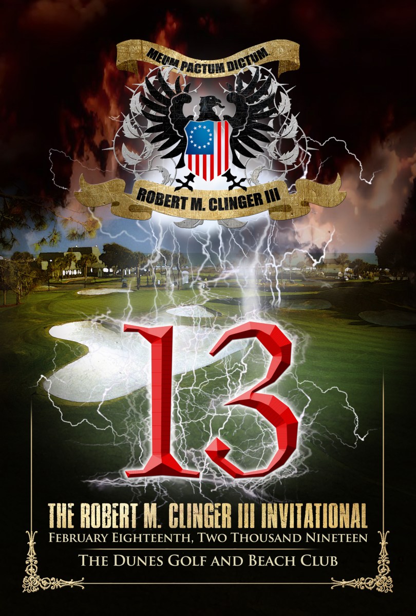 The 13th Annual Robert M. Clinger III Invitational Golf Tournament at ...